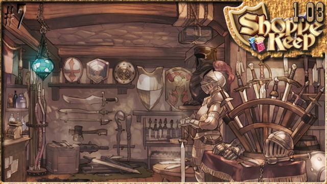 Shoppe Keep 1.03 - ЛУЧШИЙ МАГАЗИН ДЛЯ ВОИНОВ -  Симулятор бизнеса [7]