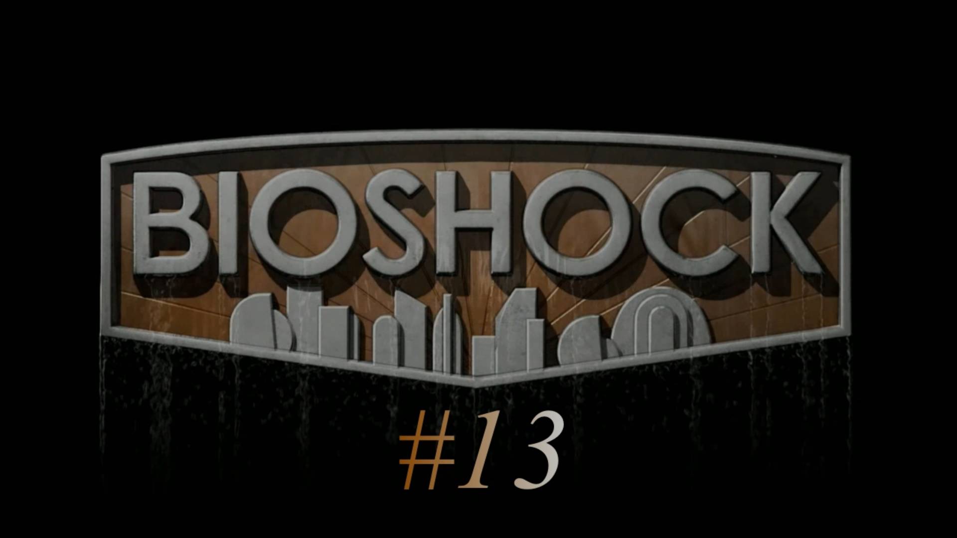 Прохождение Bioshock #13 - Форт "Весёлый"