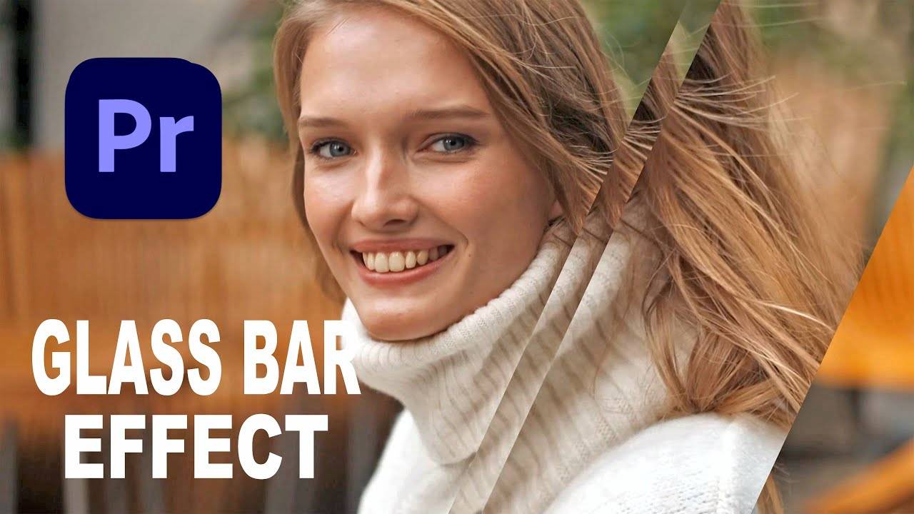 Эффект стеклянной полоски - Учебное пособие по Adobe Premiere Pro