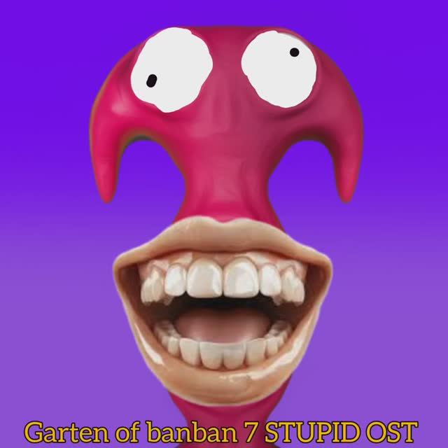 Garten of banban 7 STUPID OST