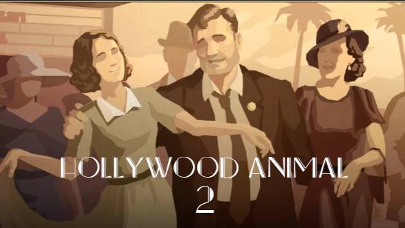 Hollywood Animal № 2 (ПРИБЛИЖАЕМСЯ К БАНКРОТСТВУ)