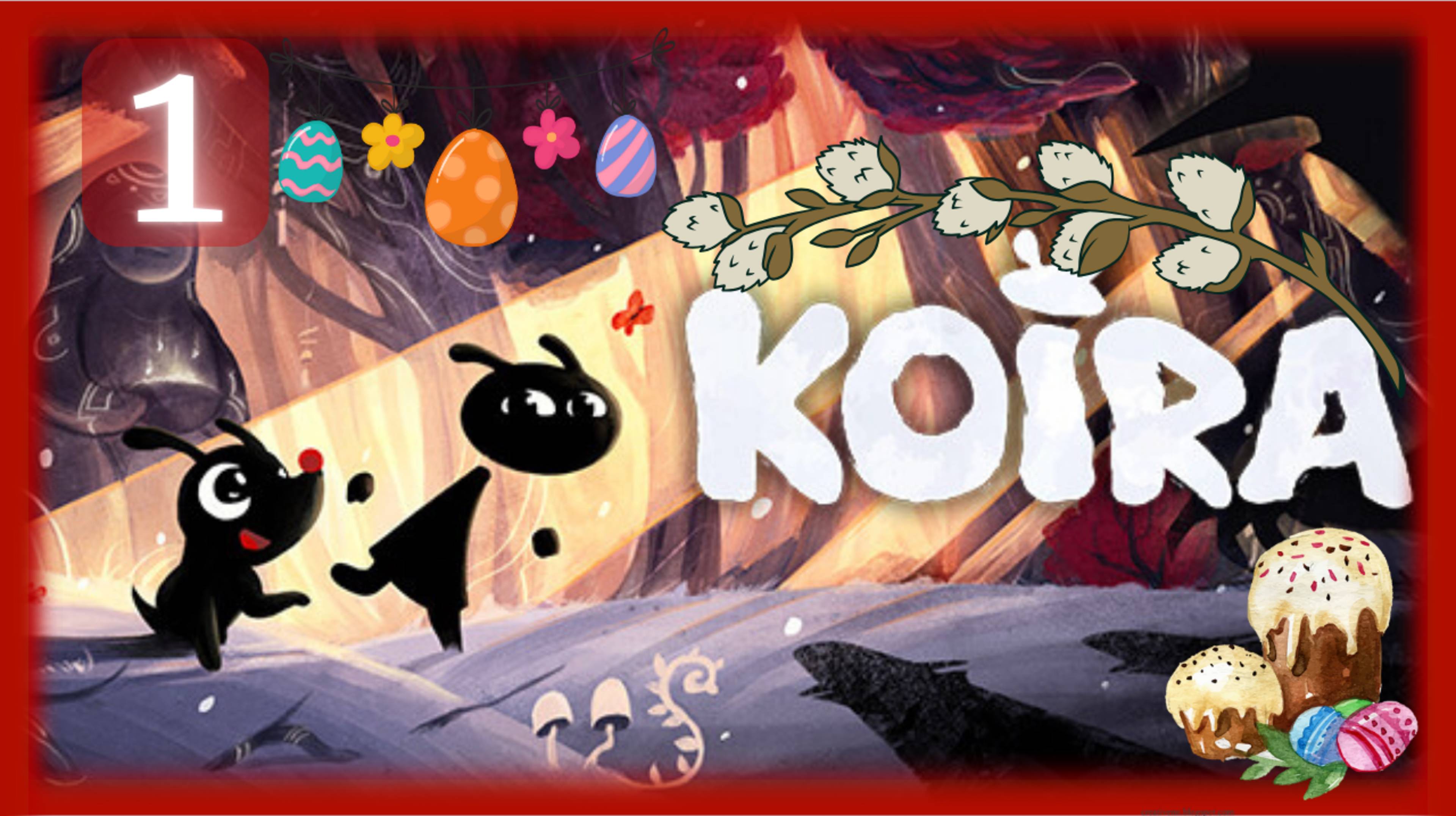🌼 Koira | Пасха с другом | серия 1 | 🌼