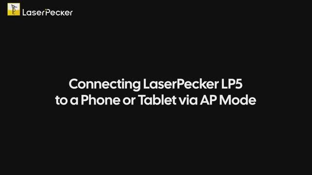 Руководство LaserPecker LP5: Как подключить телефон или планшет с помощью режима AP