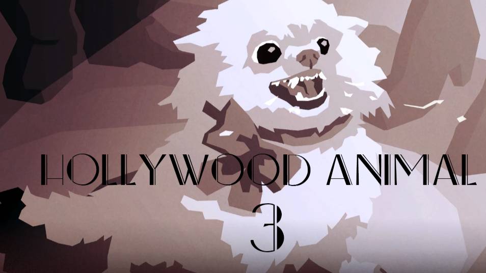 Hollywood Animal № 3 (ДЕЛА ВСЁ ХУЖЕ)