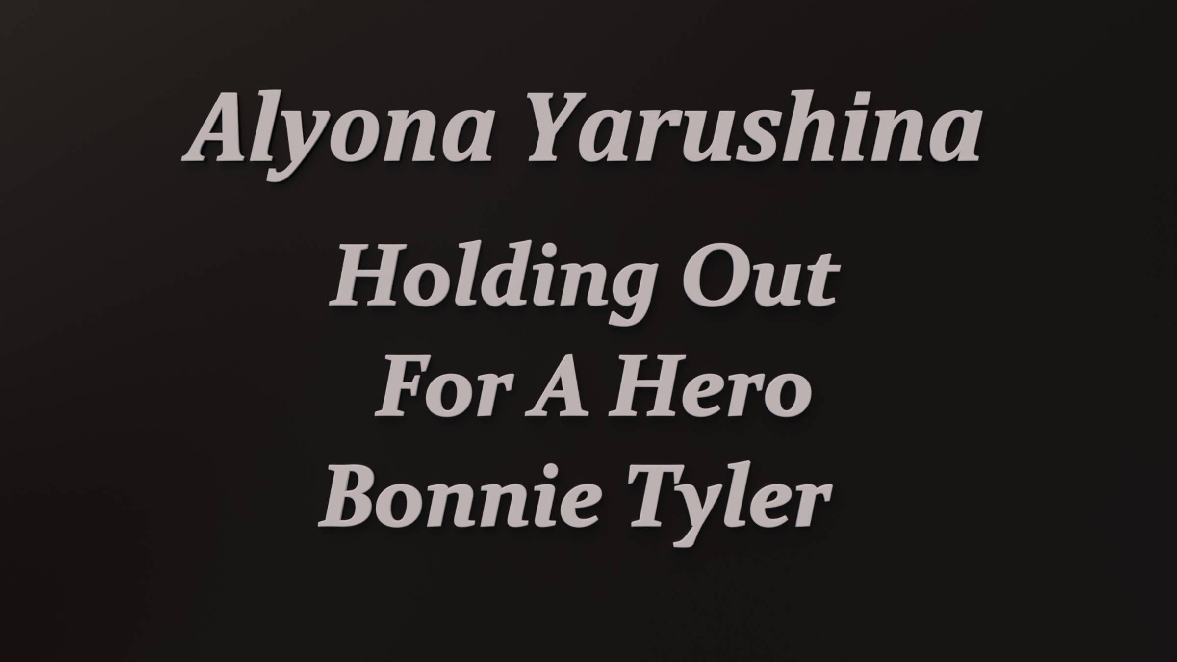 Holding Out For A Hero - Bonnie Tyler