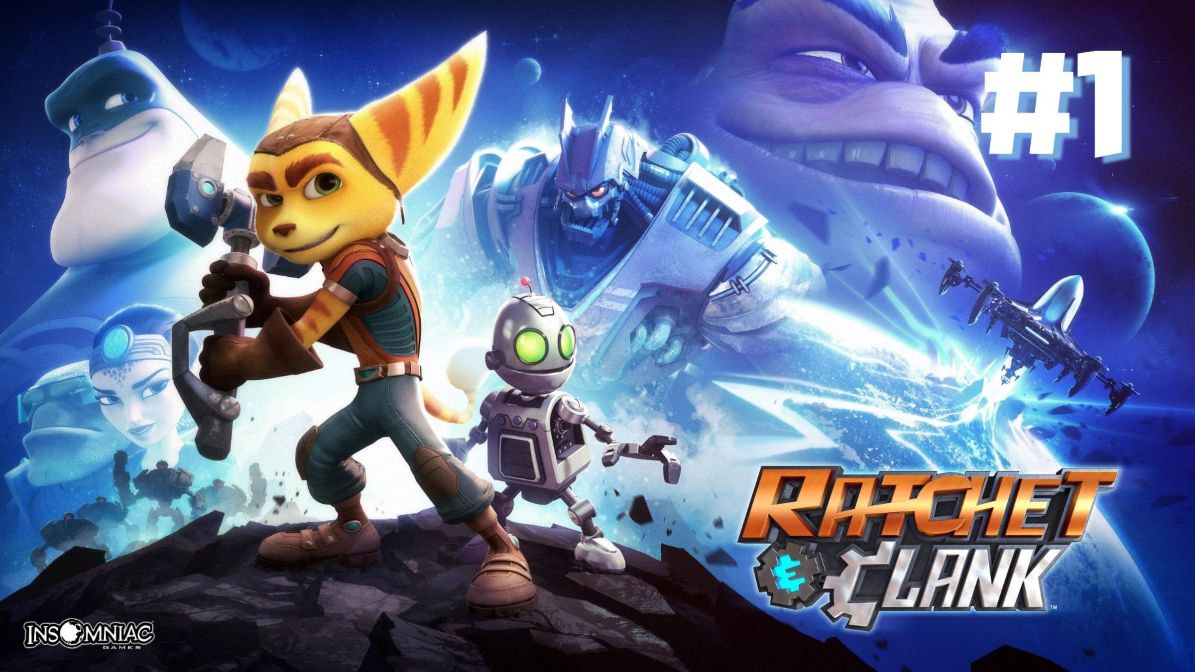 Я стану рейнджером! - Ratchet & Clank (2016) - Прохождение 1