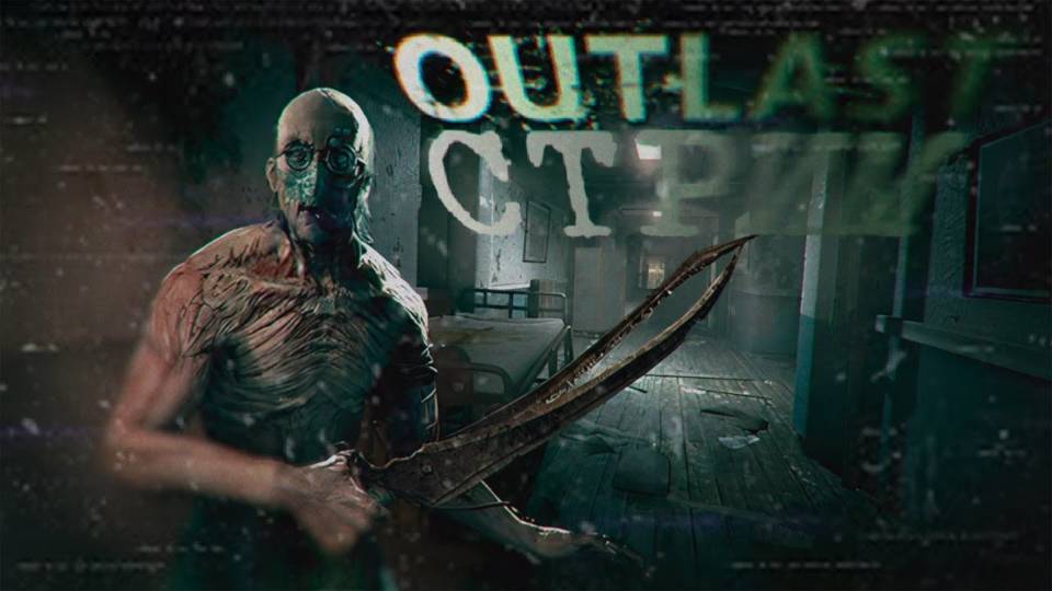 Outlast | Продолжаем обсираться вместе