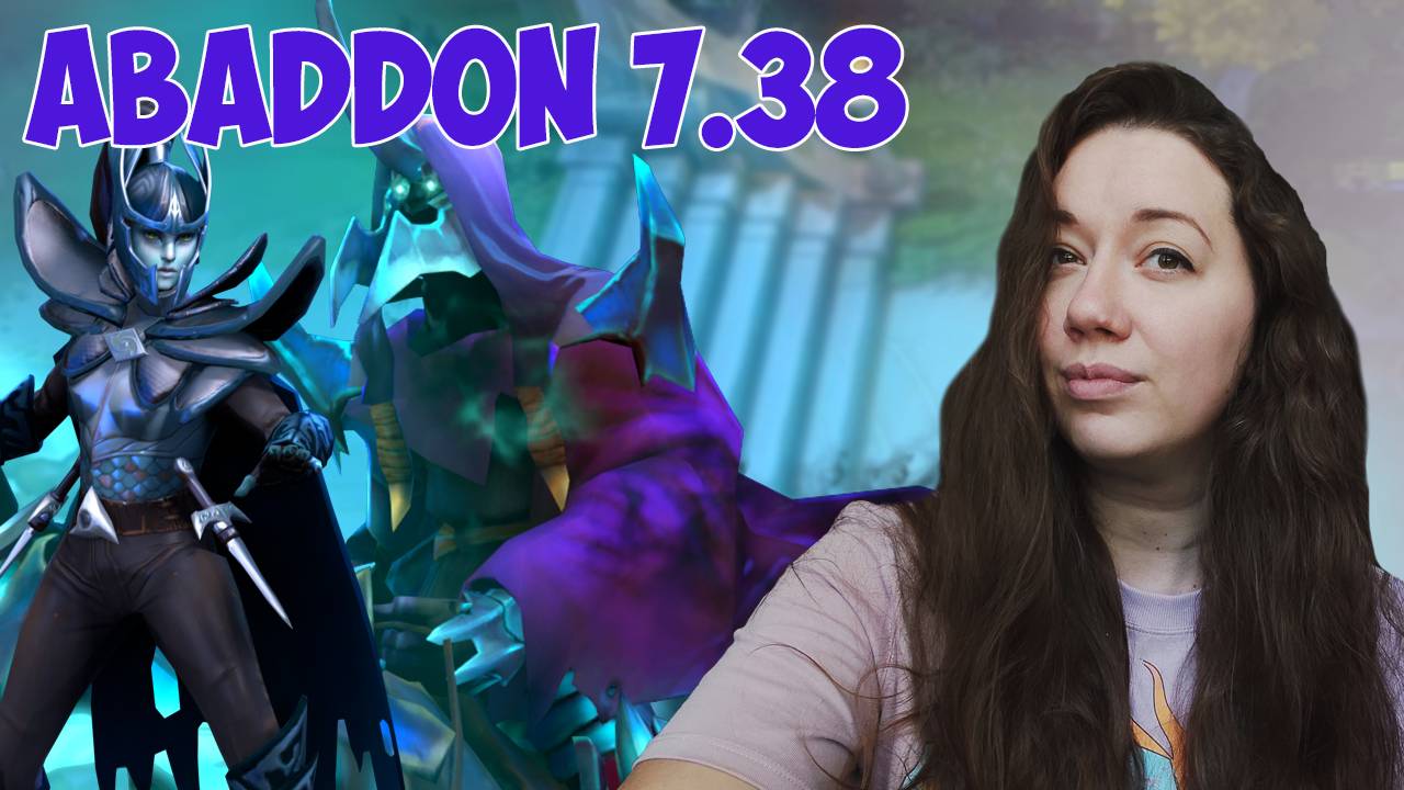 СО МНОЙ ТЫ В БЕЗОПАСНОСТИ Abaddon 7.38 ► Dota 2