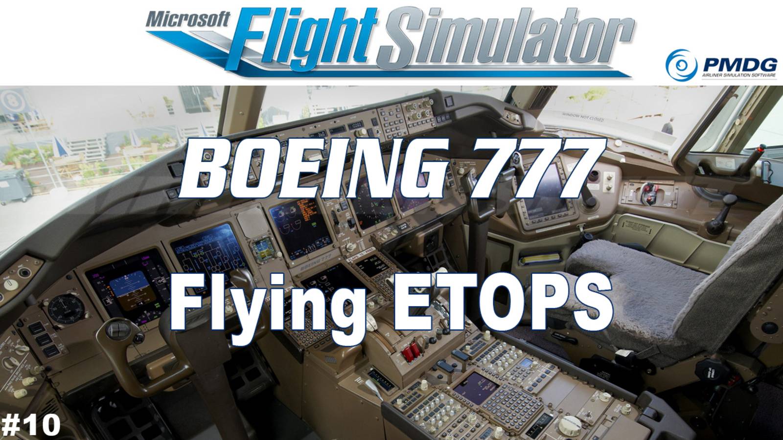 PMDG Boeing 777 - Flying ETOPS - Part 10