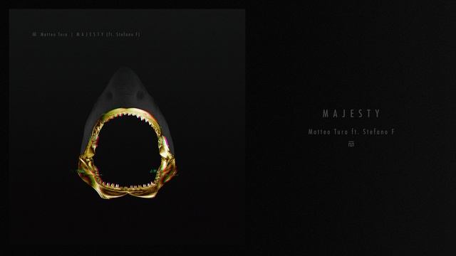 Маттео Тура - Majesty (ft. Stefano F)