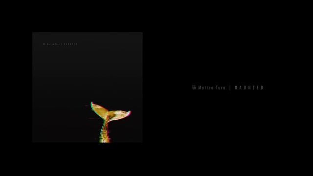Маттео Тура - Haunted