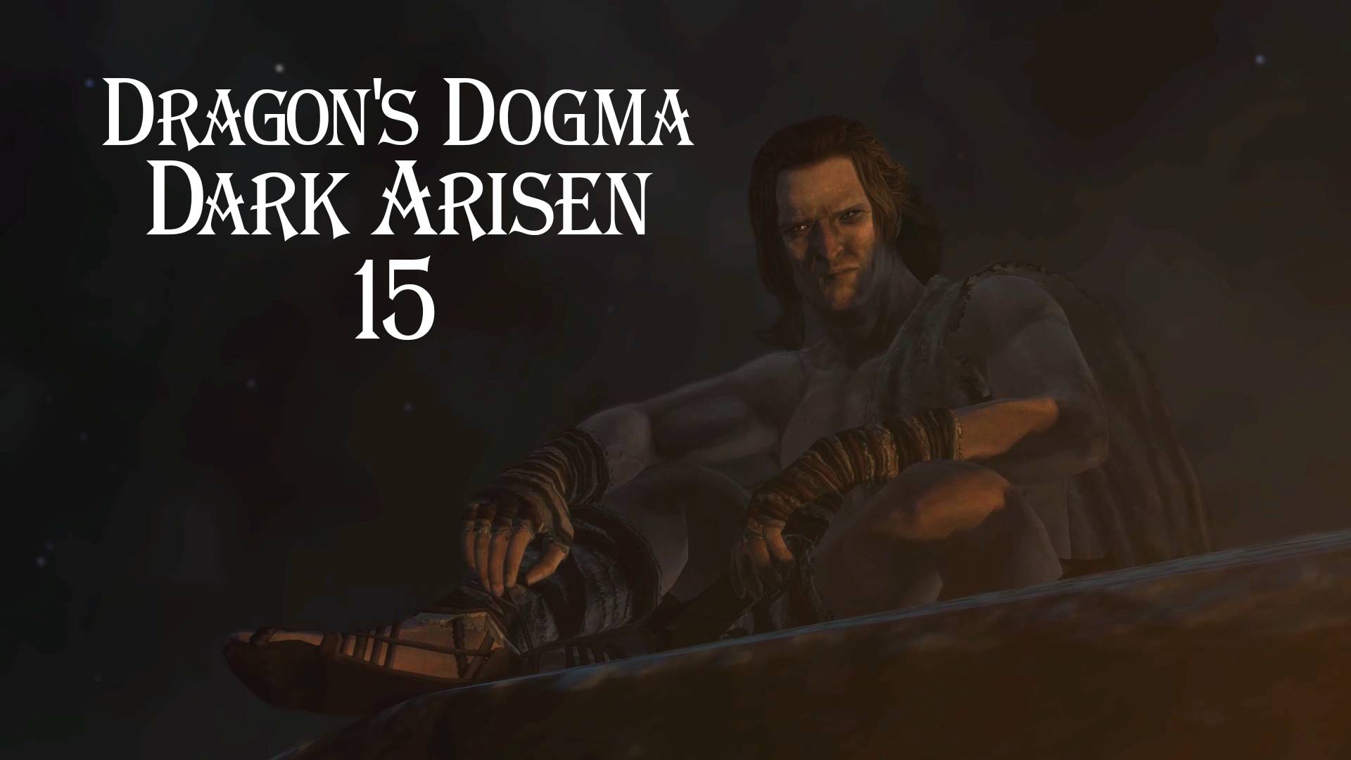 Dragon's Dogma Dark Arisen № 15 (УЗНАЁМ О СЕБЕ)