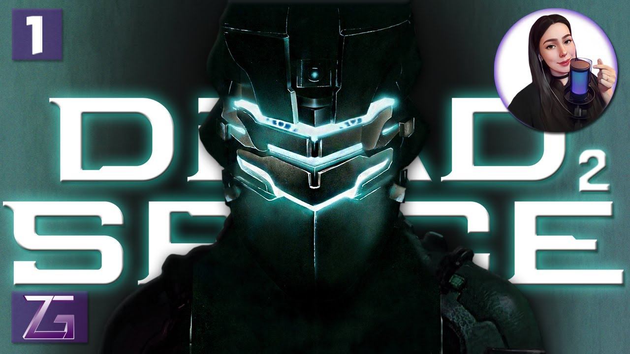 ВОЗВРАЩЕНИЕ АЙЗЕКА • Dead Space 2 • ПЕРВОЕ ПРОХОЖДЕНИЕ #1