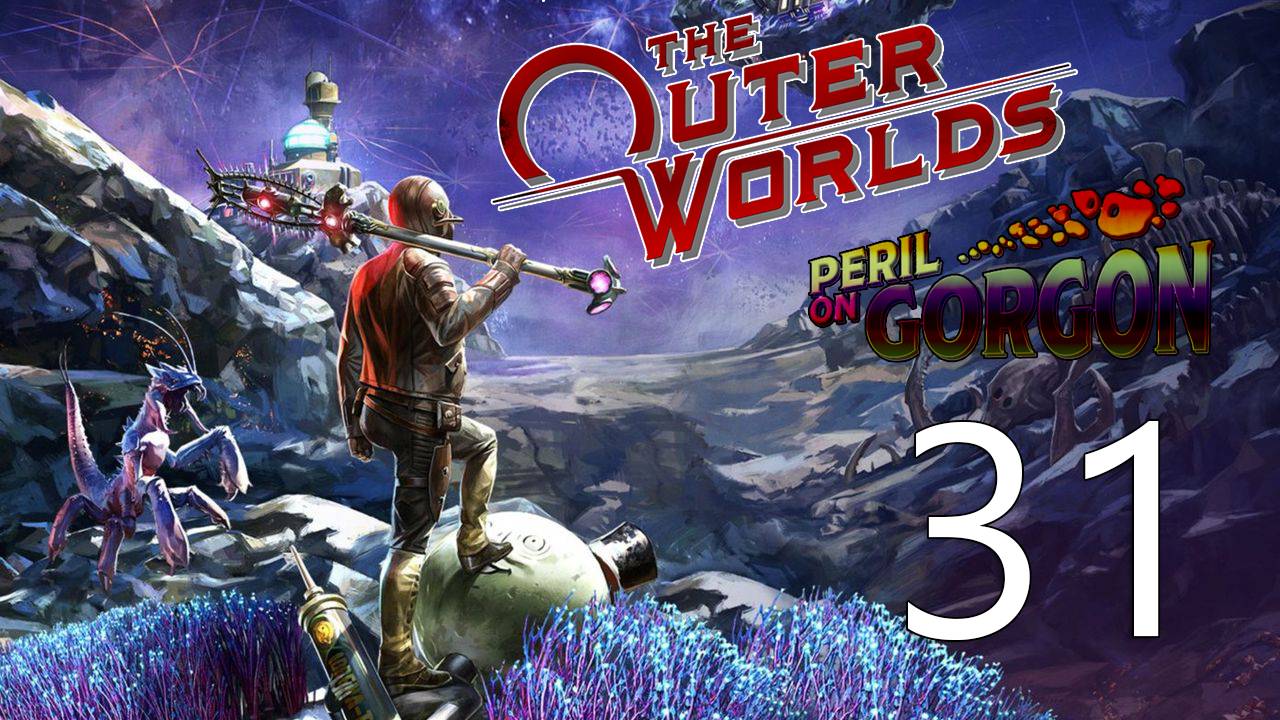 The Outer Worlds | Прохождение на стриме: 31.