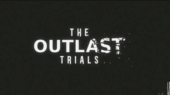 The Outlast Trials - бегаем как можем