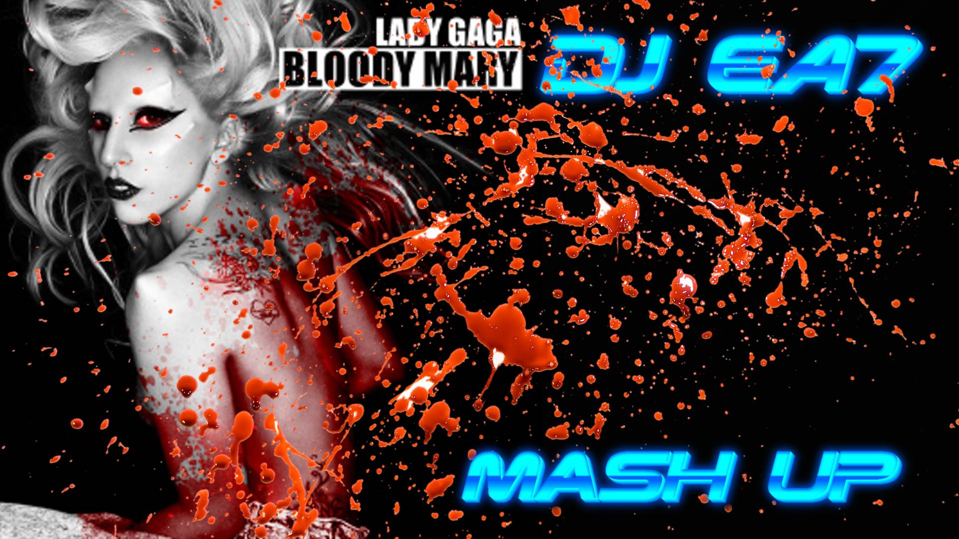 Lady Gaga x Ravekings & Matt Dybal - Bloody Mary ( DJ EA7 Techno Mash Up )
