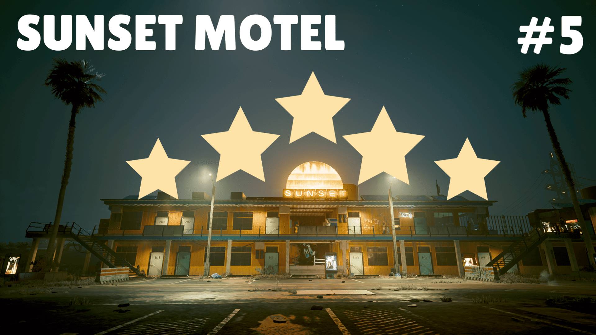 SUNSET MOTEL #5 ОЧЕНЬ МНОГО СОБЫТИЙ