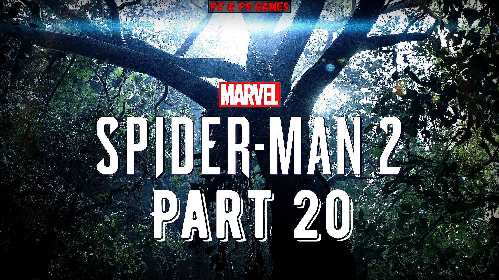 Marvel's Spider-Man 2 Part 20
