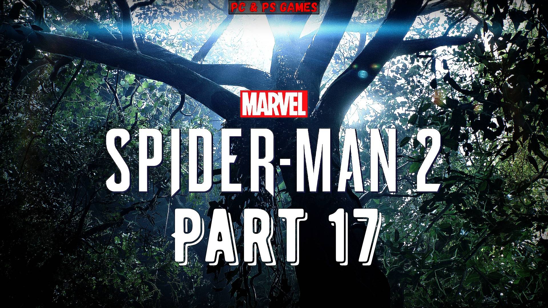 Marvel's Spider-Man 2 Part 17