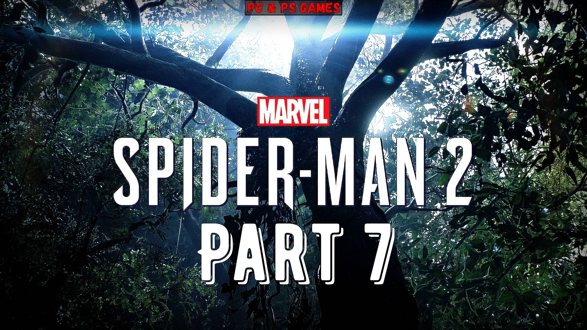 Marvel's Spider-Man 2 Part 7