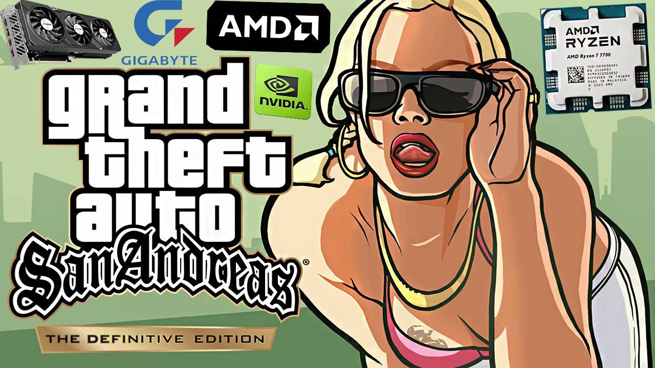 TEST AMD RYZEN 7 7700 AND RTX 4060 8 GB В GTA SAN ANDREAS THE DEFINITIVE EDITION | ТЕСТ МОЕГО ПК
