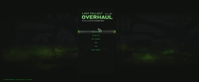 Прохождение Stalker - Чистое небо (Last Fallout Overhaul) #1 Вливаемся в процесс сборки