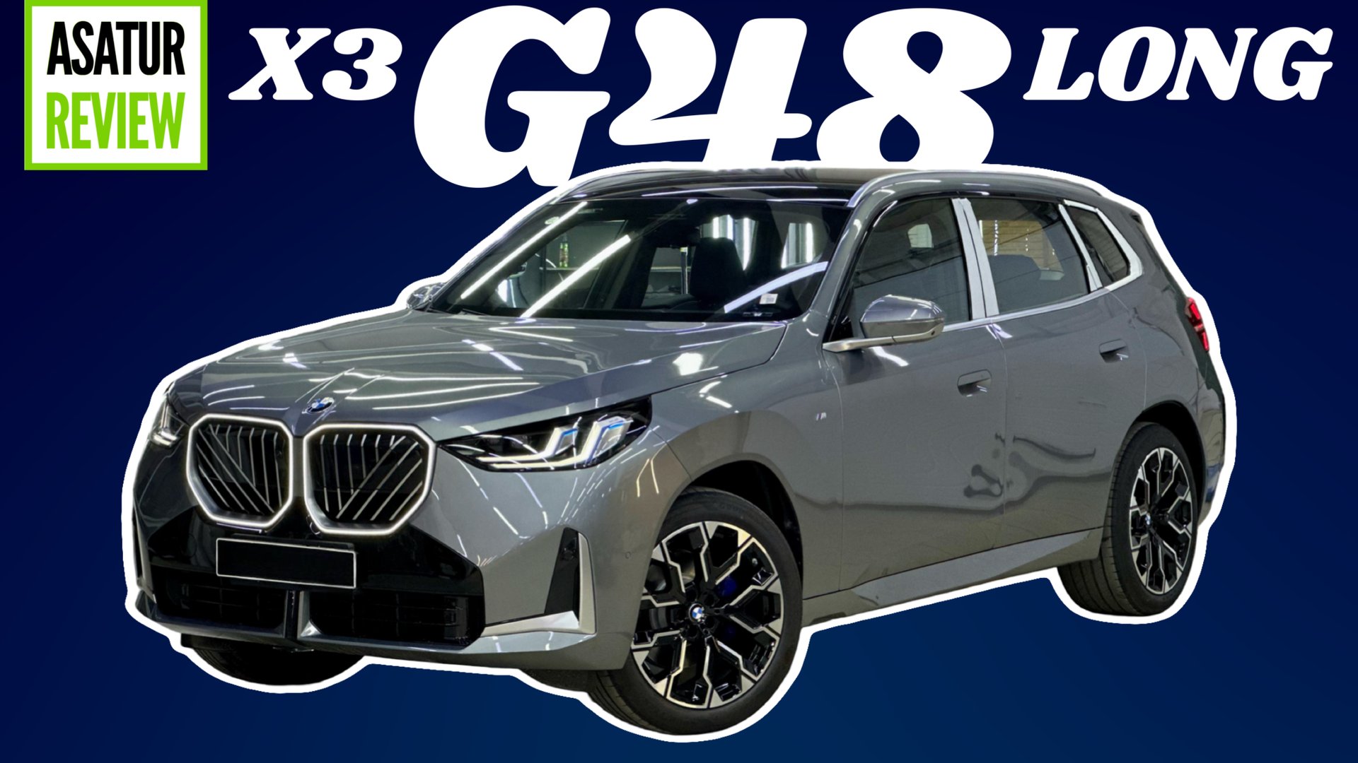 Детальный обзор Китайского BMW X3 G48 30i LONG Scyscrapper Grey _ Blue Veganza 2025