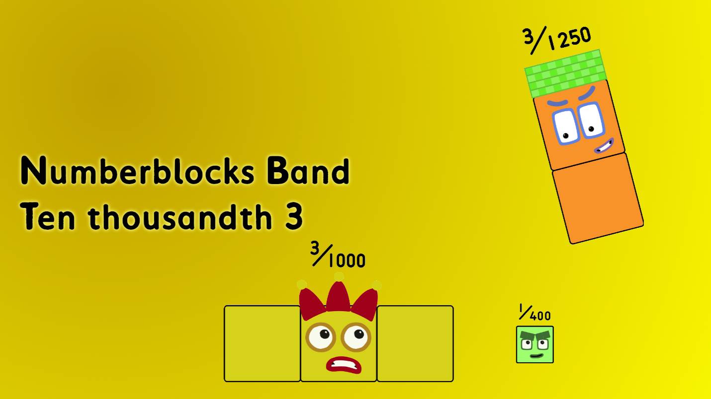 Numberblocks band Ten thousandth 3