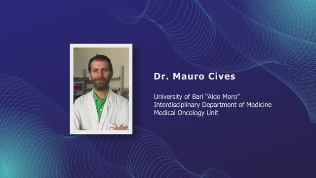 Dr. Mauro Cives： Latest Updates in Translational NET Research