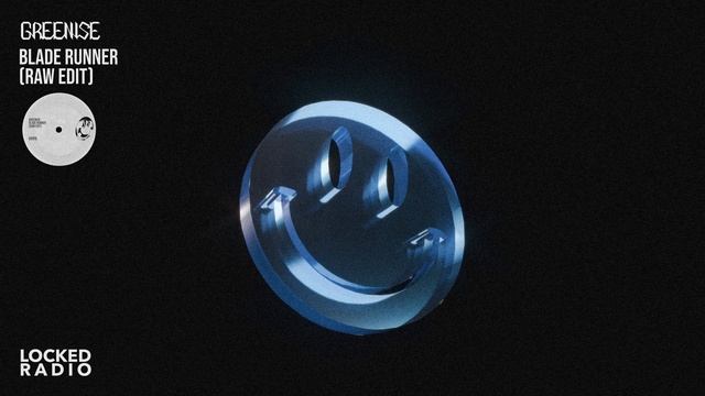 GREENISE - Blade Runner (Raw Edit)