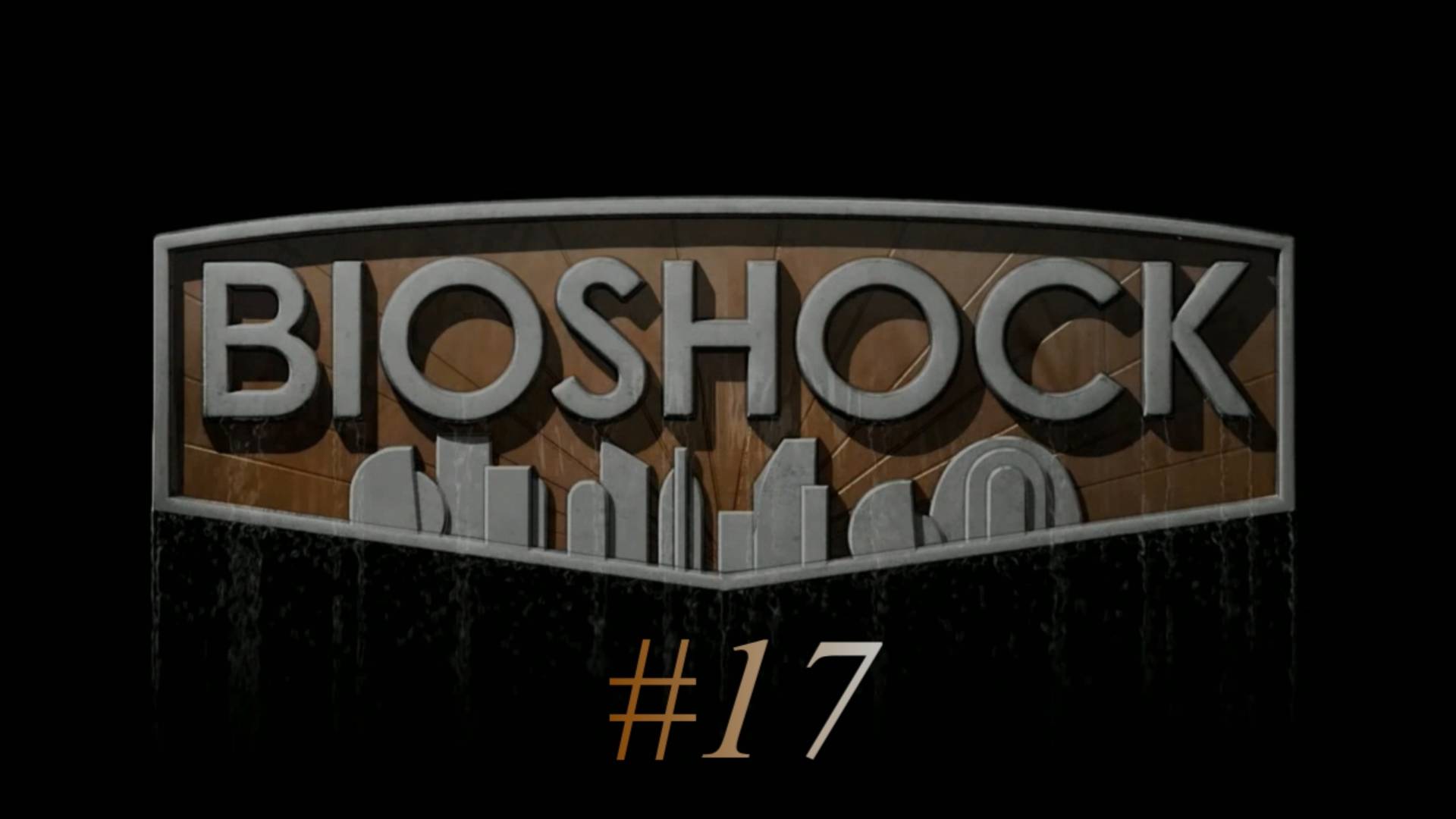 Прохождение Bioshock #17 - Штаб Райна ч.2