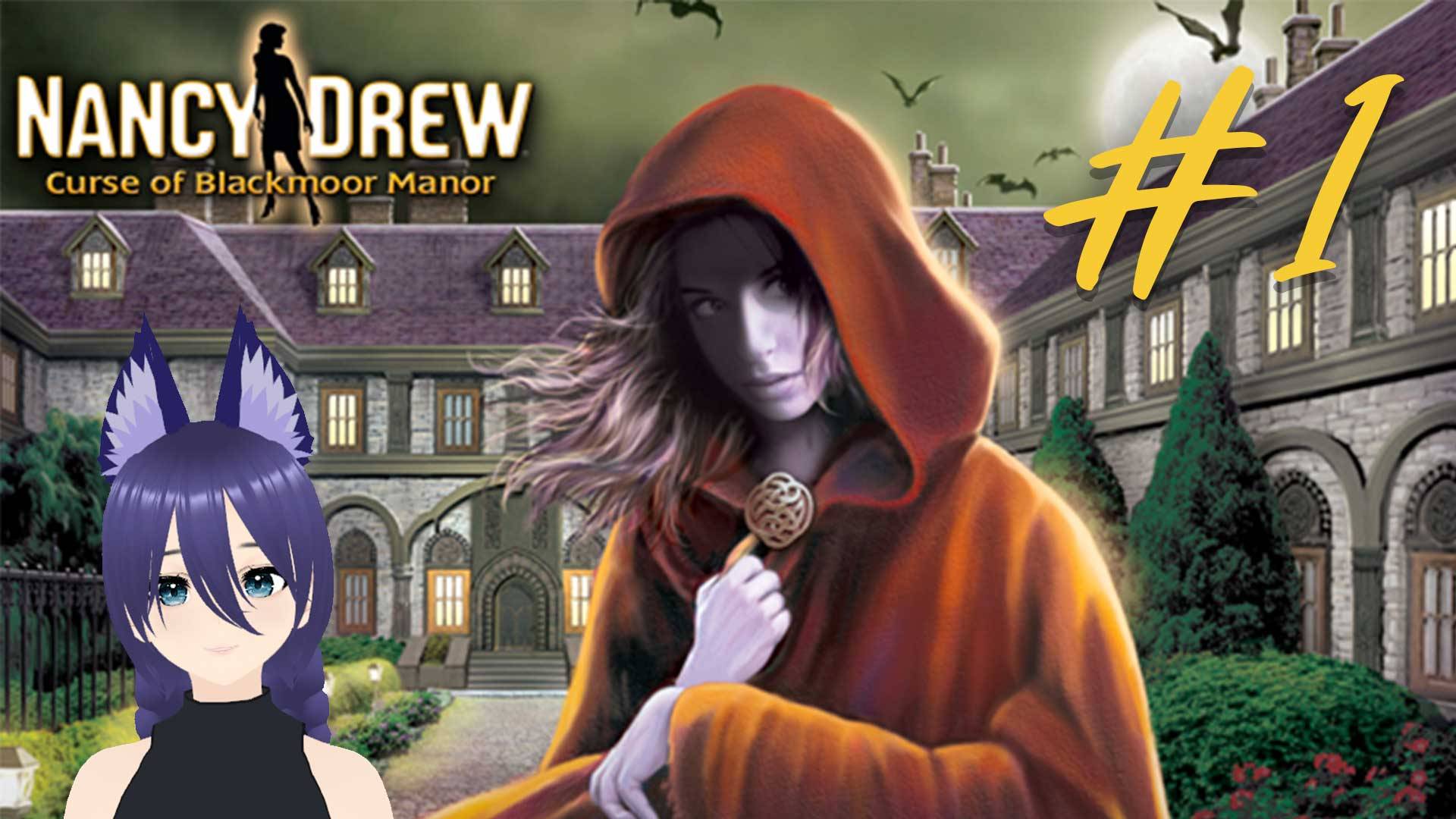 Нэнси Дрю. Проклятье поместья Блэкмур / Nancy Drew: Curse of Blackmoor Manor (1 часть)