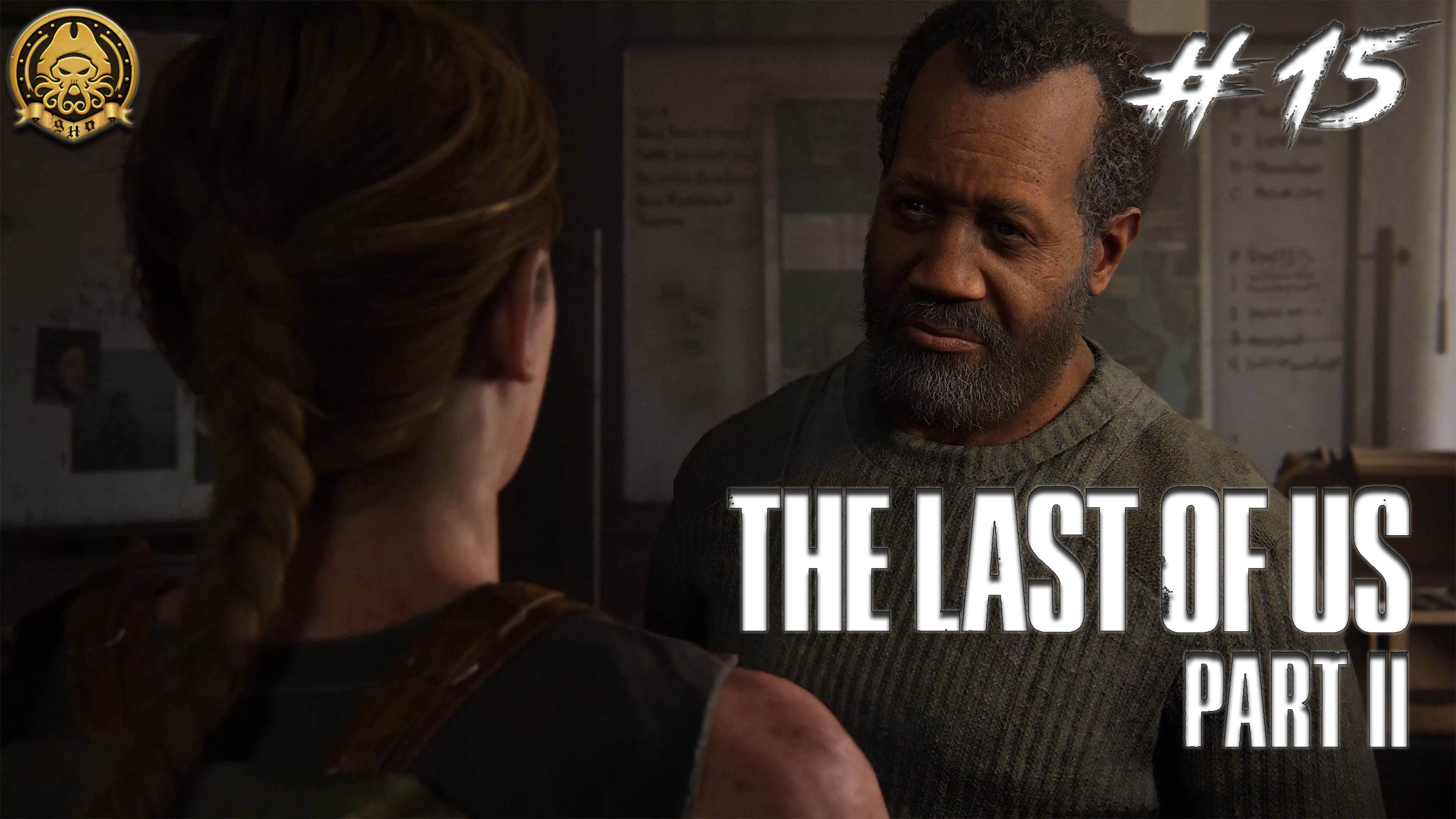 4🅺 The Last of Us Part II # 15 - Лагерь, флешбэк, побег