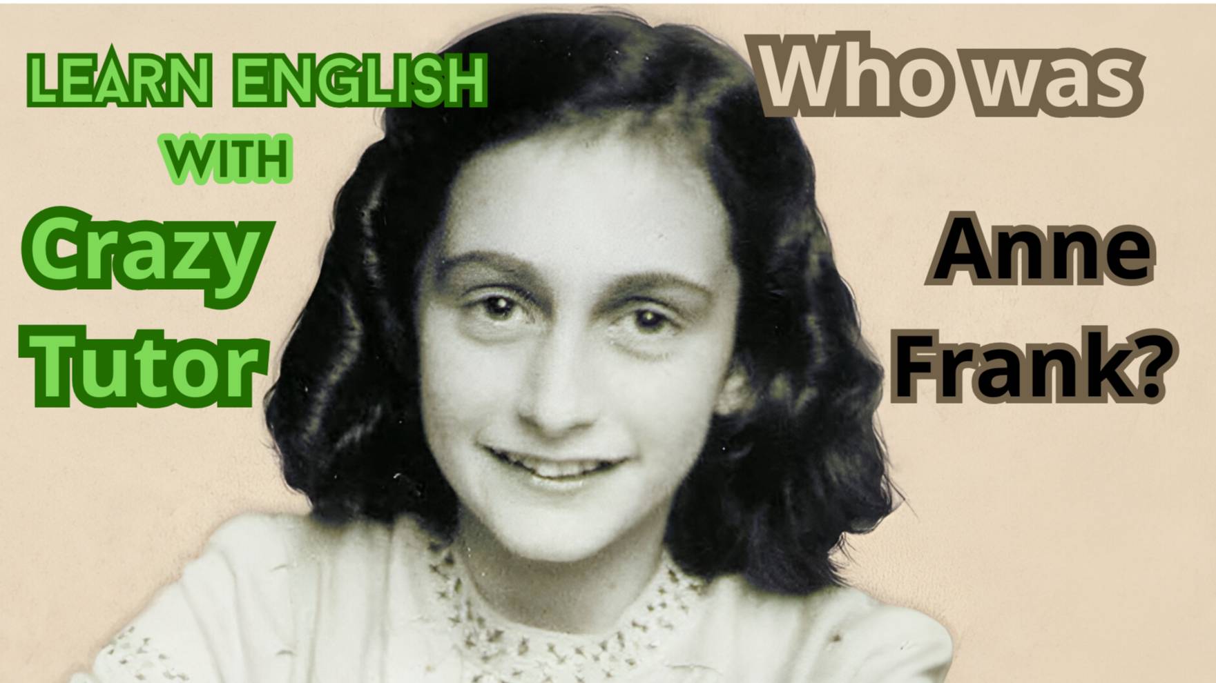 Who Was Anne Frank? | Learn about this amazing young woman and her lasting impact