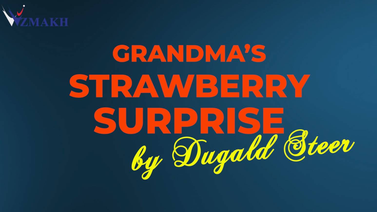 Storyline by Vzmakh kids. Strawberry Surprise. НШ Север, 2025