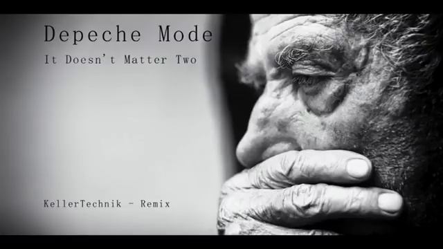 Depeche Mode - It Doesnt Matter Two - (Broken-Remix) KellerTechnik RMX
