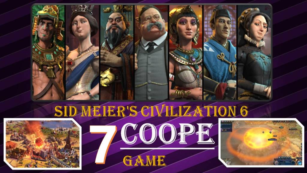 COOP07_Sid Meier's Civilization 6