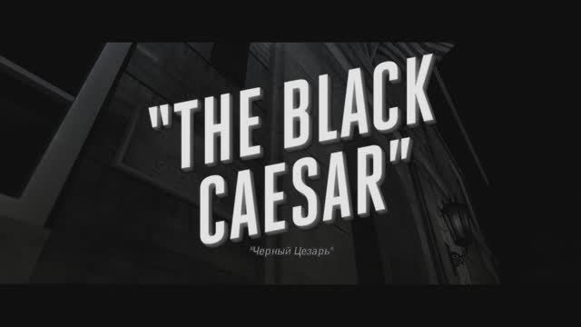 #13 [L.A. Noire] - Черный Цезарь (Прохождение)