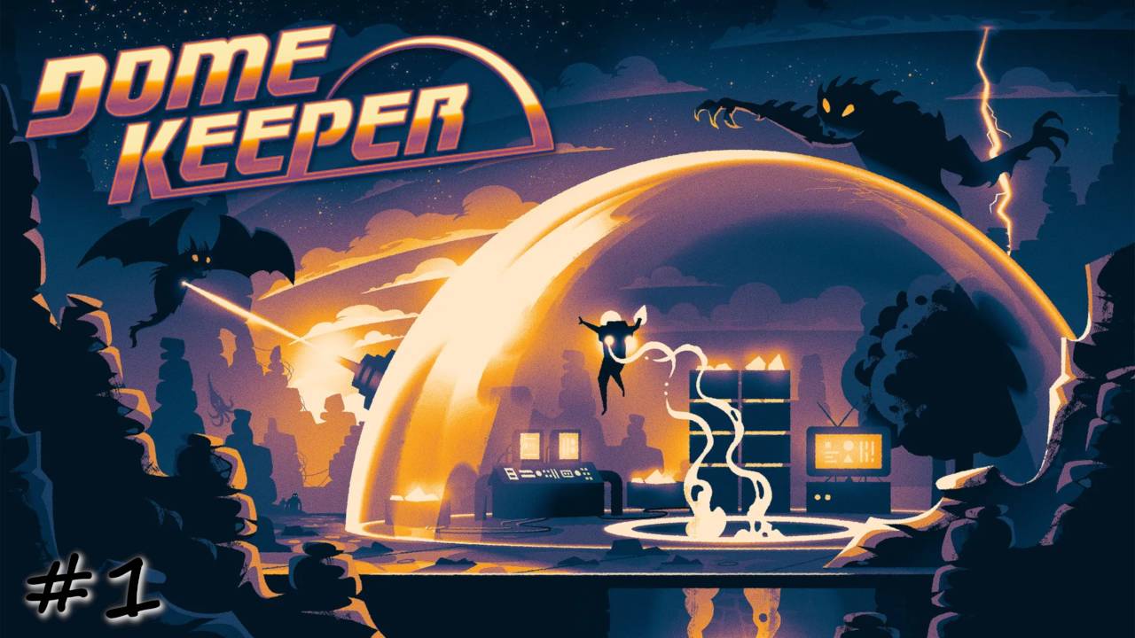 Раскопки и оборона - #1 - Dome Keeper