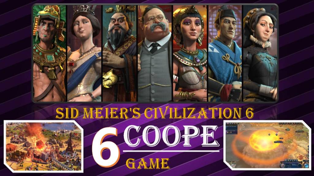 COOP06_Sid Meier's Civilization 6