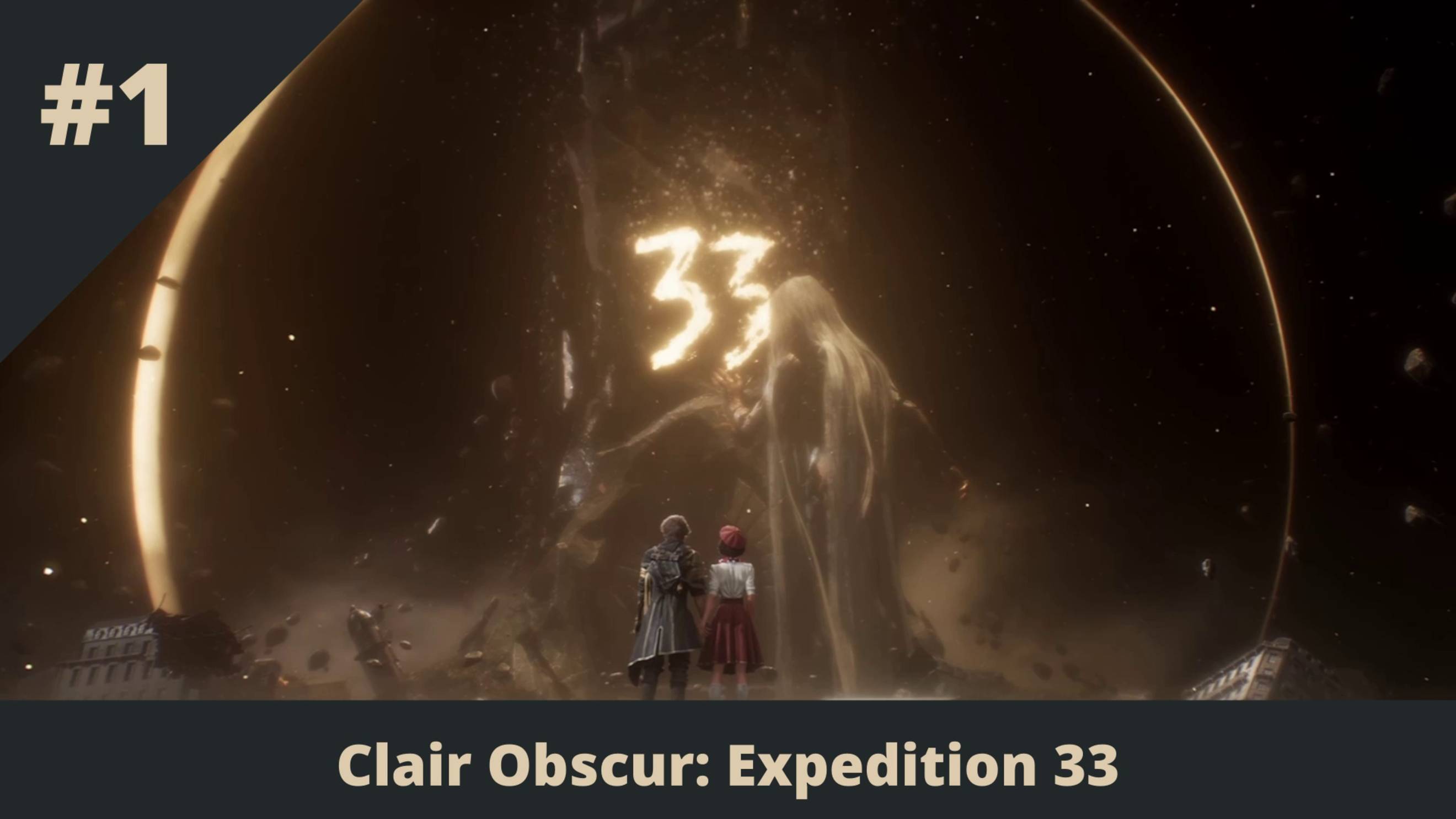 Clair Obscur: Expedition 33 - 1 - Пролог