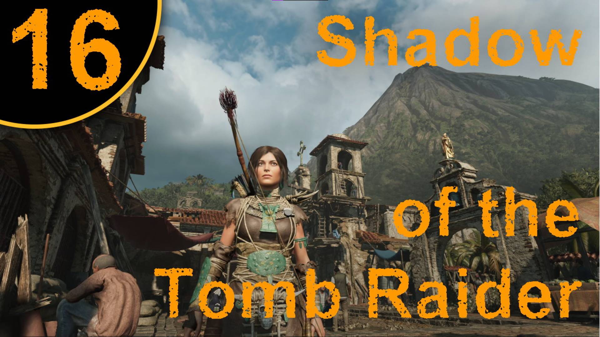 №16 Shadow of the Tomb Raider. Потеря Унурату и атака на Рурка