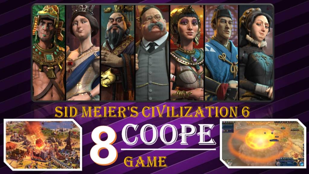 COOP08_Sid Meier's Civilization 6