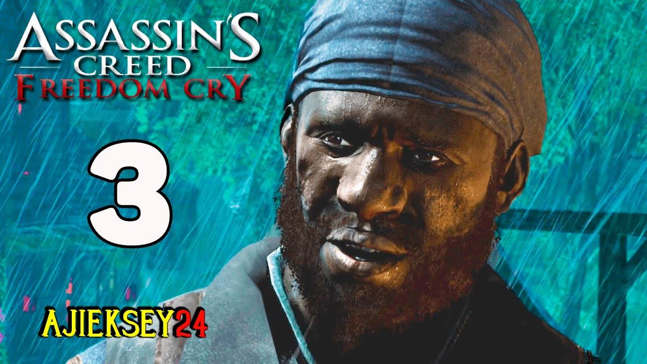 Корабль Для Капитана #3: Assassin's Creed 4 DLC Freedom Cry (Крик Свободы) прохождение