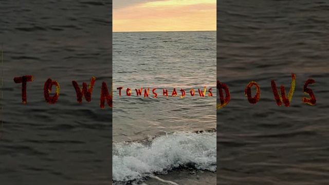 Townshadows - Dreamy