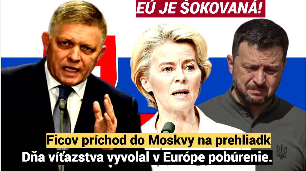 EÚ JE ŠOKOVANÁ! Ficov príchod do Moskvy na prehliadku Dňa víťazstva vyvolal v Európe pobúrenie