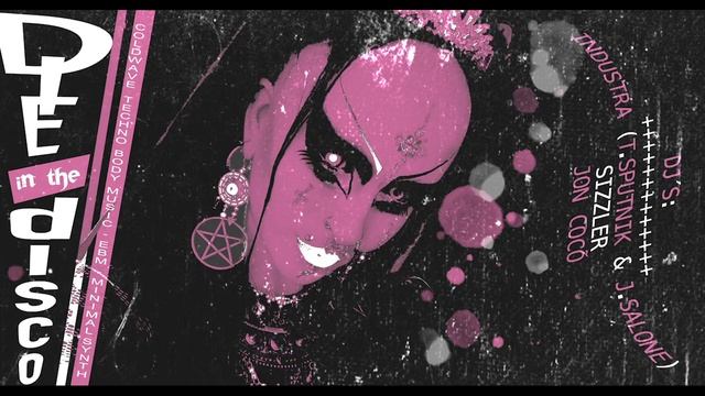 DIE IN THE DISCO- Darkwave, Ebm, Minimal Synth, Techno.