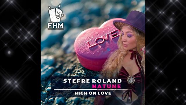 Stefre Roland, Natune - High on Love