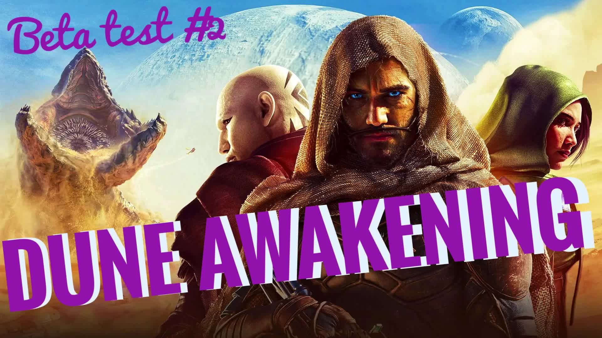 Dune: Awakening.... бета тест...#2