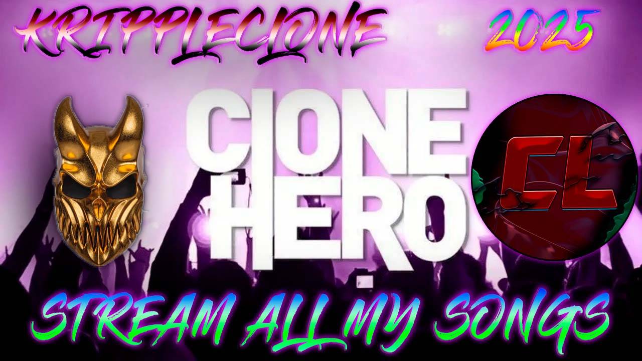 CLONEHERO | STREAM | ALL MY SONGS 2025